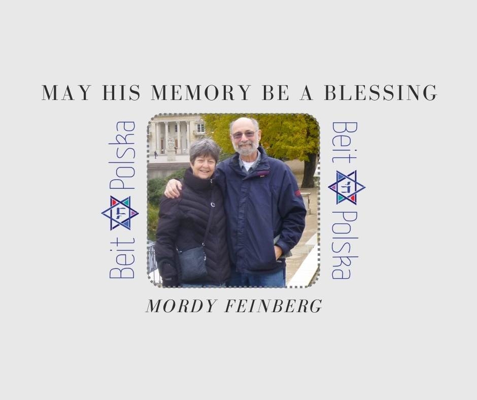 May the Memory of Mordy Feinberg Be a Blessing - Beit Polska Blog